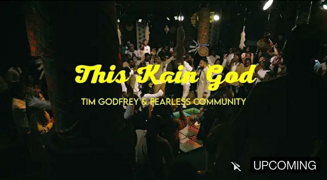 Tim Godfrey X Fearless Community - THIS KAIN GOD Lyrics