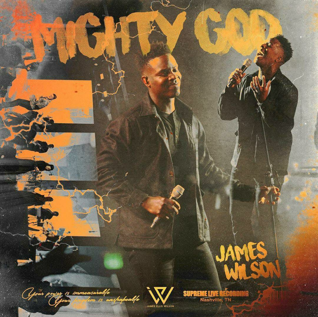 James Wilson - MIGHTY GOD Lyrics