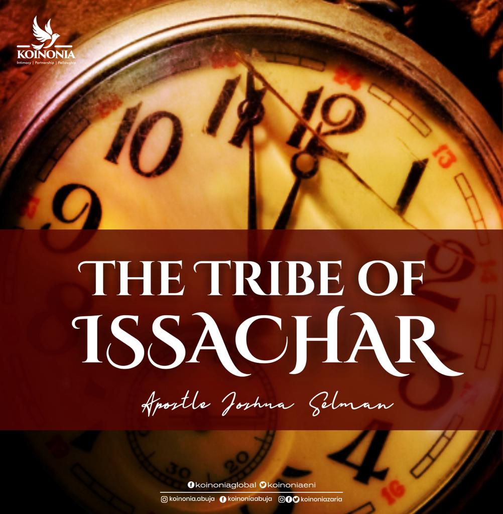 KOINONIA The Tribe of ISSACHAR by Joshua Selman