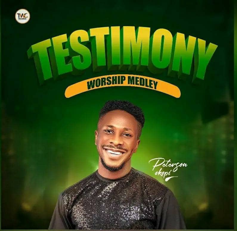 Peterson Okopi - Testimony Worship Medley Lyrics